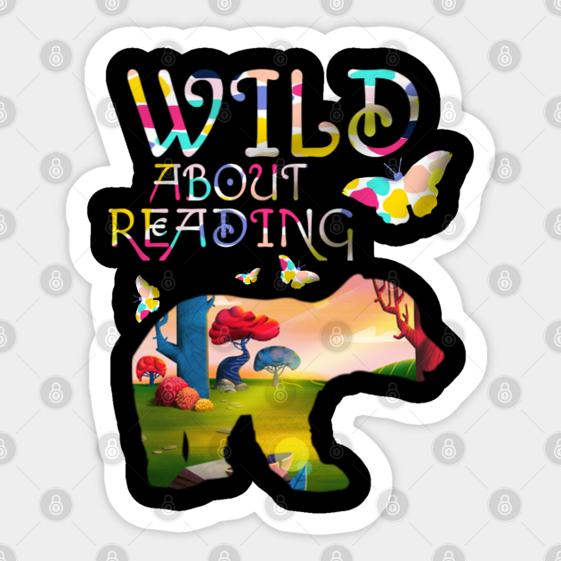 Wild About Reading Funny Magical Colors Wild About Reading Sticker wild-about-reading-funny-magical-colors-wild-about-reading-sticker